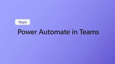 How To Use Power Automate In Microsoft Teams EroFound