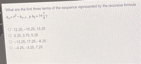 solved what are the first three terms of the sequence