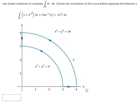 solved use green s theorem to evaluate ∫c𝐅· d 𝐫 check the orientation of the curve before