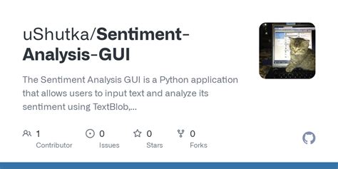 github ushutka sentiment analysis gui the sentiment analysis gui is a python application that