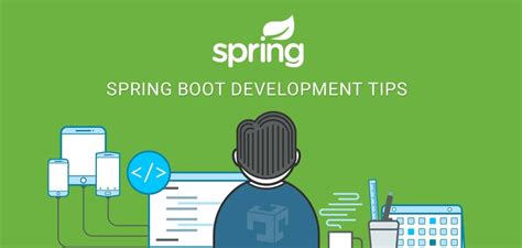 spring boot development tips java developer zone
