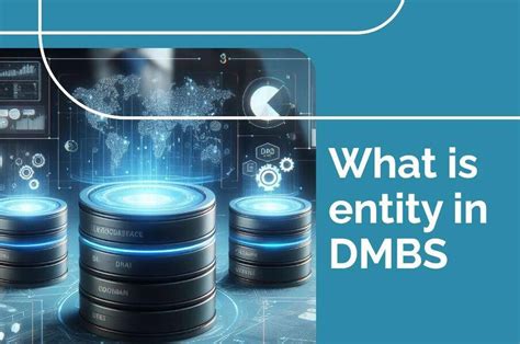 What Is Entity In Dbms Understanding Entities In Database Management