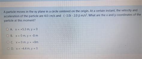 solved a particle moves in the xy plane in a circle centered