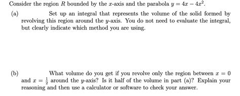 solved consider the region r bounded by the x axis and the