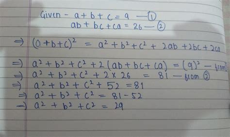 please solve it if a b c 9 and ab bc ca 26 find a square b square c square