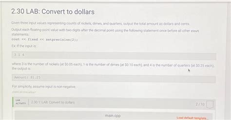 Solved 2 30 LAB Convert To Dollars Given Three Input Values Chegg