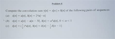 solved compute the convolution sum y[n] x[n]∗h[n] of the