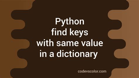 Python Dictionary Example To Find Keys With The Same Value Codevscolor