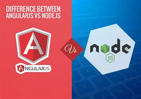 Whats The Big Difference Between Angularjs Vs Node Js