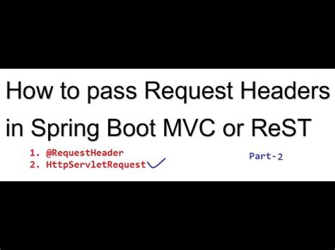How To Pass Request Headers In Spring Boot Restful By Using