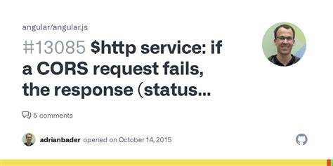 service if a cors request fails the response status code returned is always 0 · issue