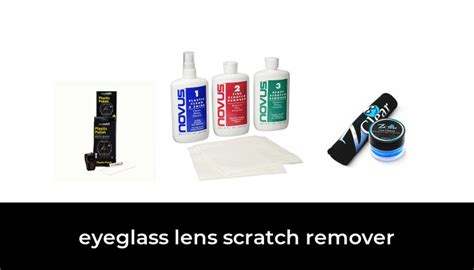 48 Best Eyeglass Lens Scratch Remover 2022 After 130 Hours Of Research And Testing
