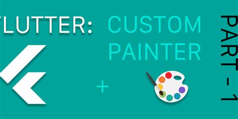 Flutter Custom Painter PART 1 DEV Community