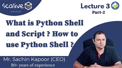 Lecture 3 2 What Is Python Shell And Script And How To Use Python