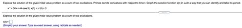 solved express the solution of the given initial value