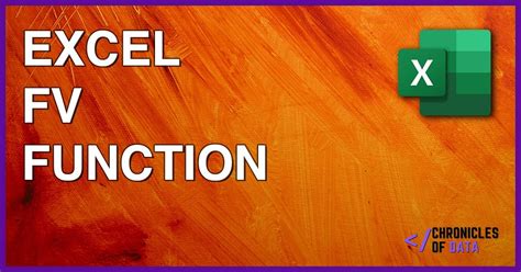 How To Use The Excel FV Function Chronicles Of Data