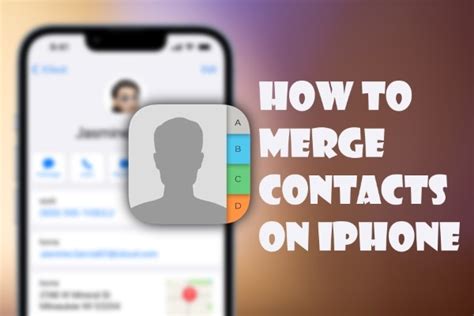 How To Merge Contacts On IPhone An Easy Tutorial In 2024