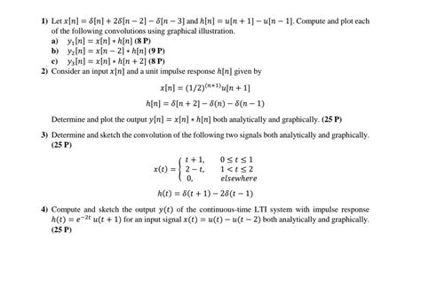solved 1 let x[n] δ[n] 2δ[n−2]−δ[n−3] and