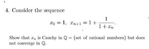 solved 4 consider the sequence show that xn is cauchy in q