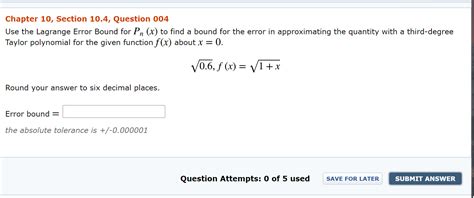 solved use the lagrange error bound for pn x to find a