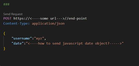 how to send javascript date object with post request in rest client vs code extension dev