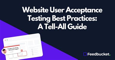 website user acceptance testing best practices a tell all guide