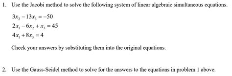 solved use the jacobi method to solve the following system of linear algebraic simultaneous