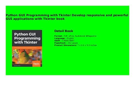 python gui programming with tkinter develop responsive and powerful gui applications with