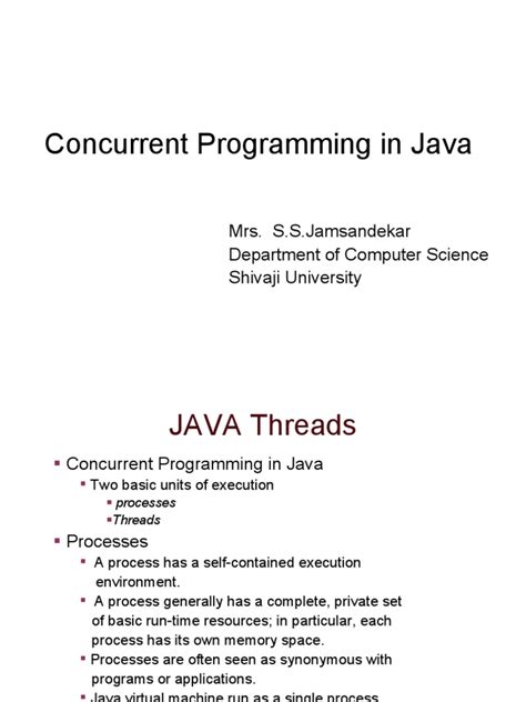 concurrent programming in java mrs s s jamsandekar department of computer science shivaji