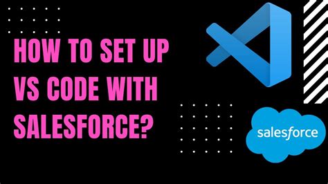 How To Set Up Vs Code With Salesforce In Lwc Youtube