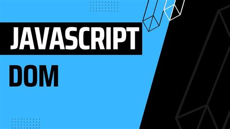 basic to advanced javascript dom manipulation youtube