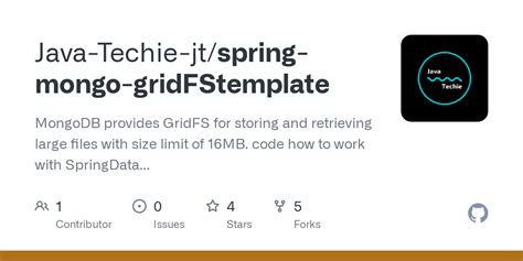 GitHub Java Techie Jt Spring Mongo GridFStemplate MongoDB Provides