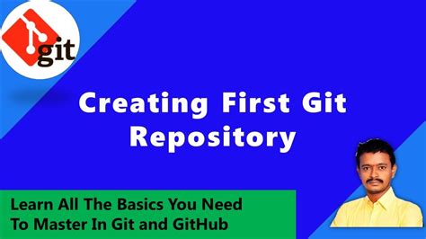 Lesson 2 4 Creating First Git Repository How To Create Git