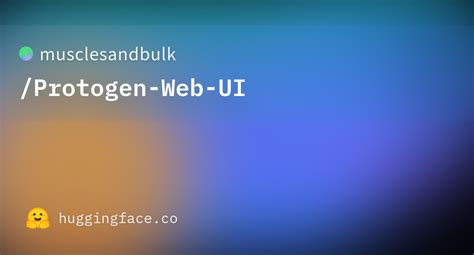 Musclesandbulk Protogen Web UI Hugging Face