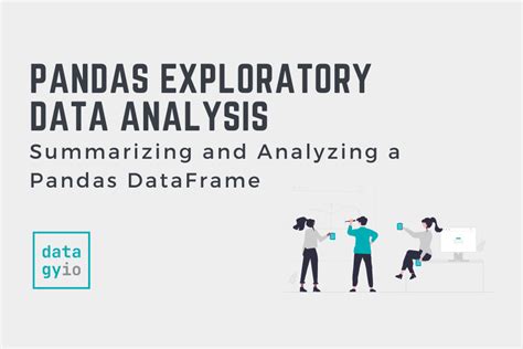 summarizing and analyzing a pandas dataframe datagy
