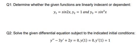 solved q1 determine whether the given functions are