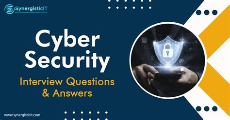 Top 100 CyberSecurity Interview Questions Answers SynergisticIT