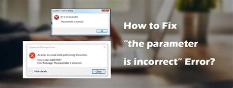 Fixed The Parameter Is Incorrect Error In Windows