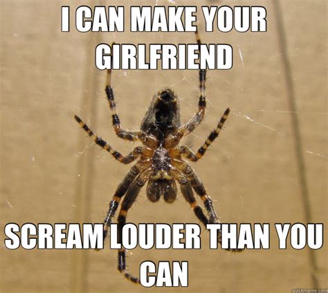 I Can Make Your Girlfriend Scream Louder Than You Can Misc Quickmeme