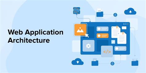 Web Application Architecture Components Models And Types TatvaSoft