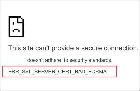 How To Fix ERR SSL SERVER CERT BAD FORMAT