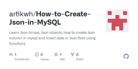github artikwh how to create json in mysql learn json arrays json objects how to create
