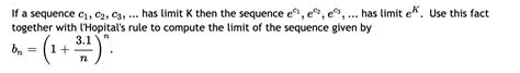 Solved If A Sequence C1 C2 C3 Has Limit K Then The Chegg