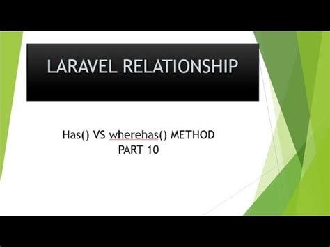 Part 10 Has Vs WhereHas Method Laravel Eloquent Relationship Laravel