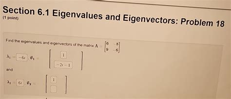 solved section 6 1 eigenvalues and eigenvectors problem 18