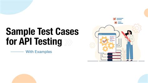 Test Cases For API Testing How To Write Sample Template