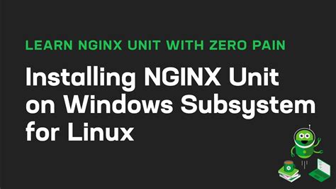 installing nginx unit on windows subsystem for linux youtube