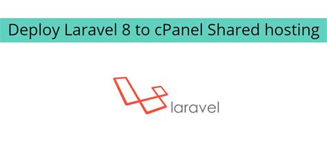 deploy laravel 8 to cpanel shared hosting tuts make how project on vrogue