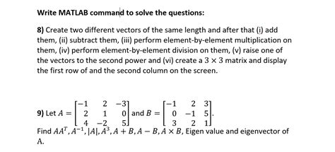 solved write matlab command to solve the questions 8
