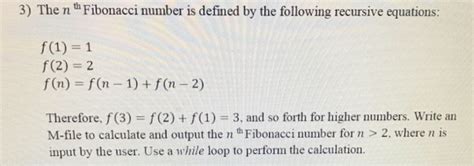 3 the nth fibonacci number is defined by the